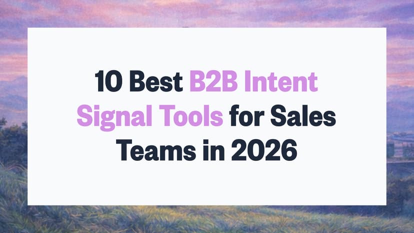 10 Best B2B Intent Signal Tools for Sales Teams in 2026 | Clearcue